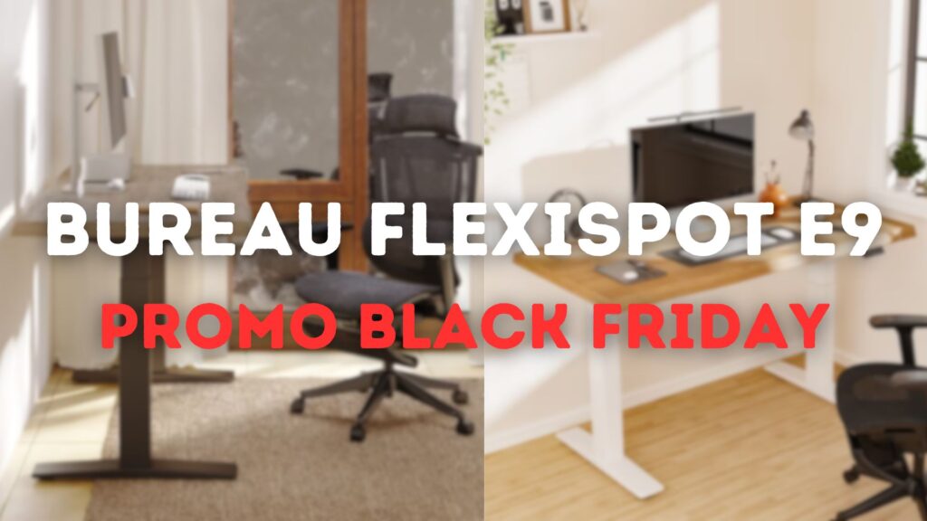 Black Friday : le bureau assis-debout E9 de FlexiSpot à prix cassé