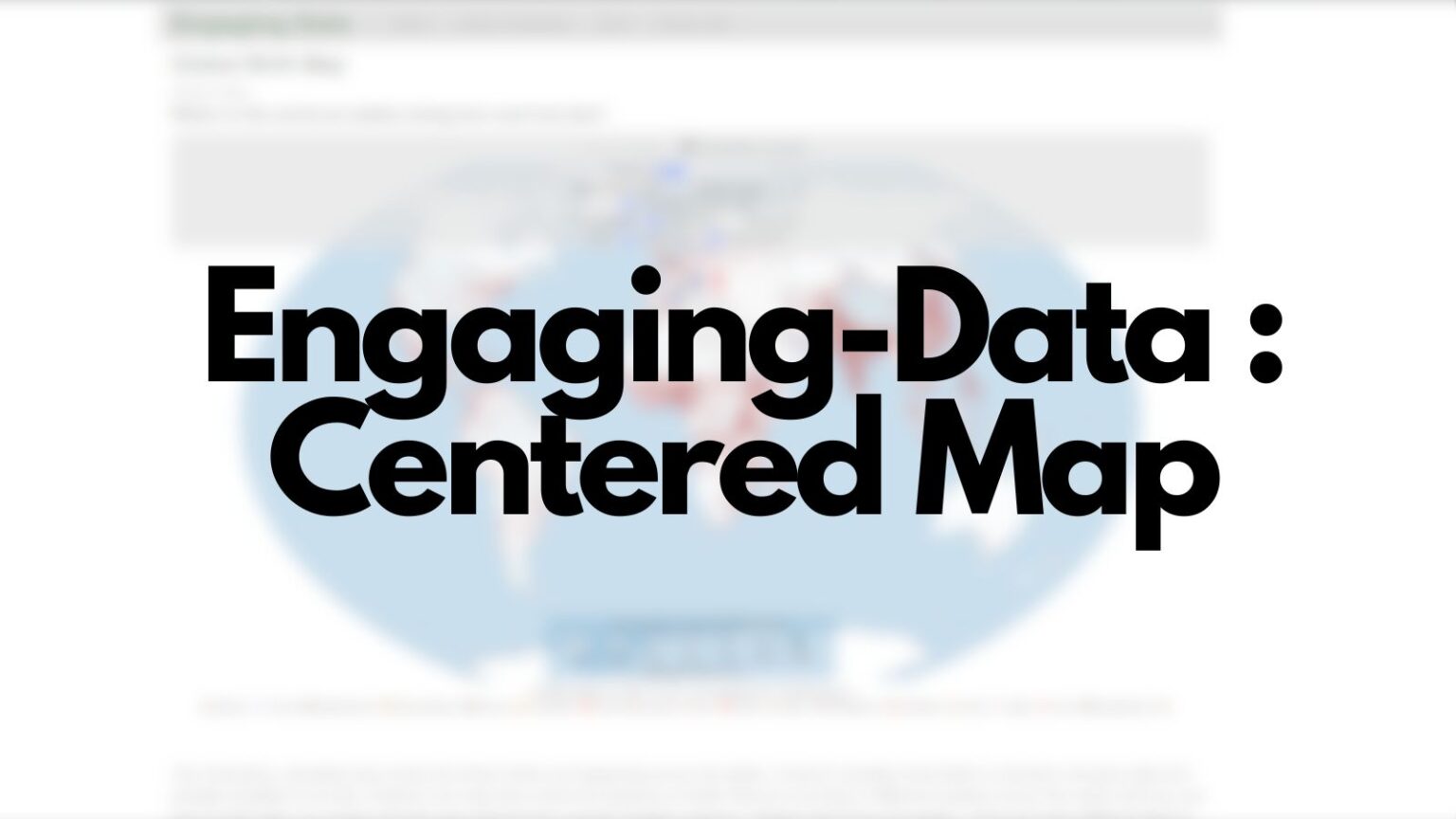 Engaging Data: The interactive tool for exploring global geographic ...