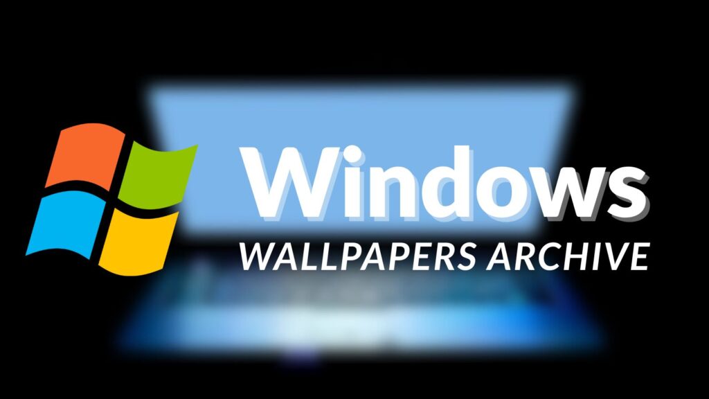 Windows wallpapers: the complete collection to download